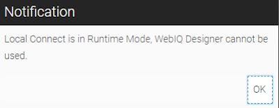 Local Connect is in Runtime Mode, WebIQ Designer cannot be used. Error